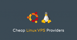 10 Cheap Linux VPS Providers 2025 [Cheap VPS Servers]